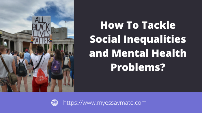 How to Tackle Social Inequalities and Mental Health Problems?